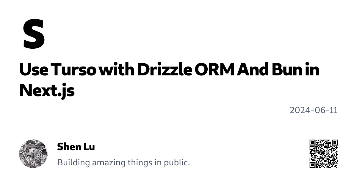 Use Turso with Drizzle ORM And Bun in Next.js